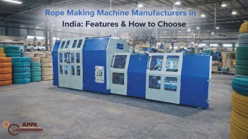 Rope Making Machine Manufacturers in India: Guide